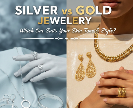 Silver vs Gold Jewellery: Which One Suits Your Skin - Explore Now!!